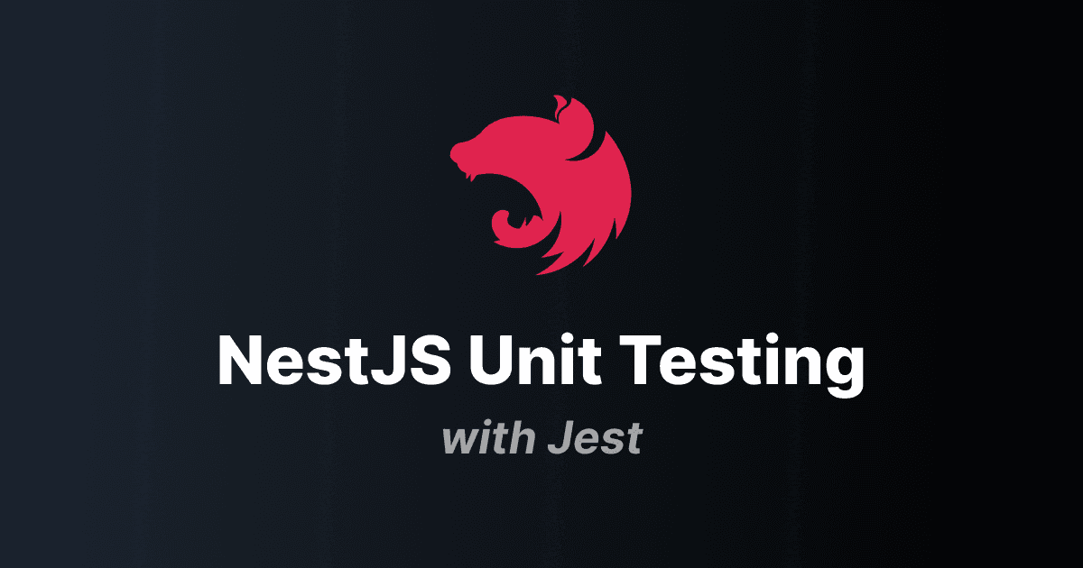 Ultimate Guide Nestjs Unit Testing And Mocking Updated 2022